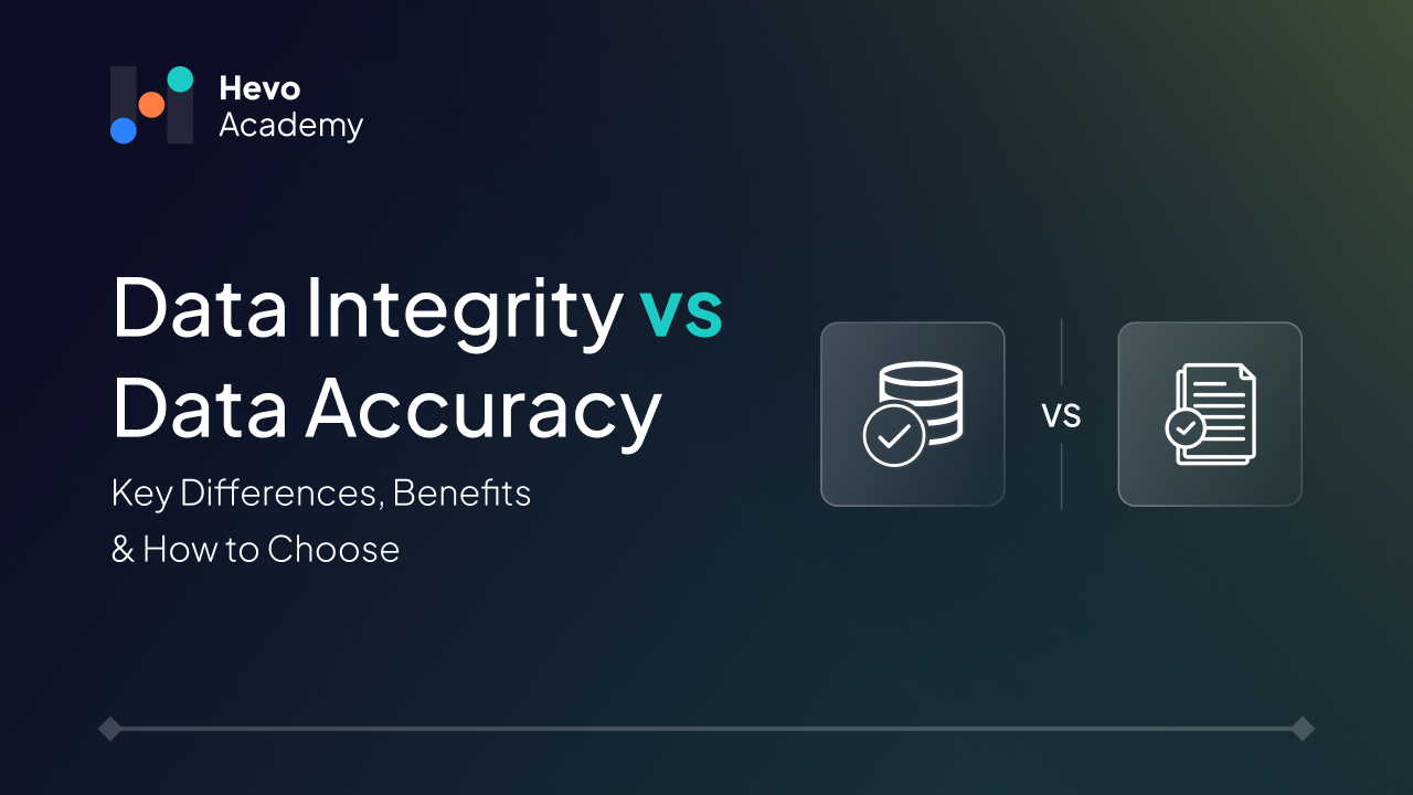 Data Integrity vs Data Accuracy: How are they Different?