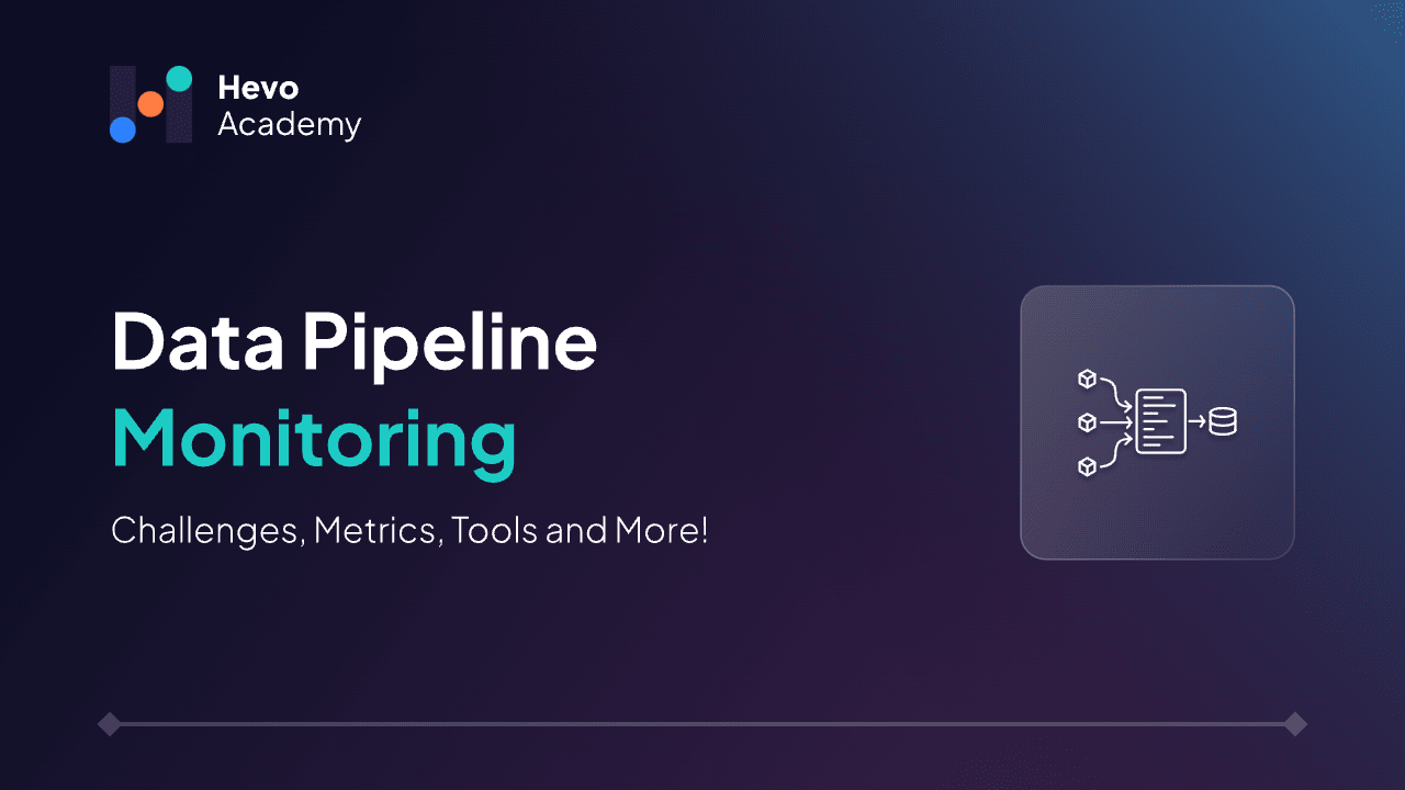 Data Pipeline Monitoring: Challenges, Metrics, Tools and More!