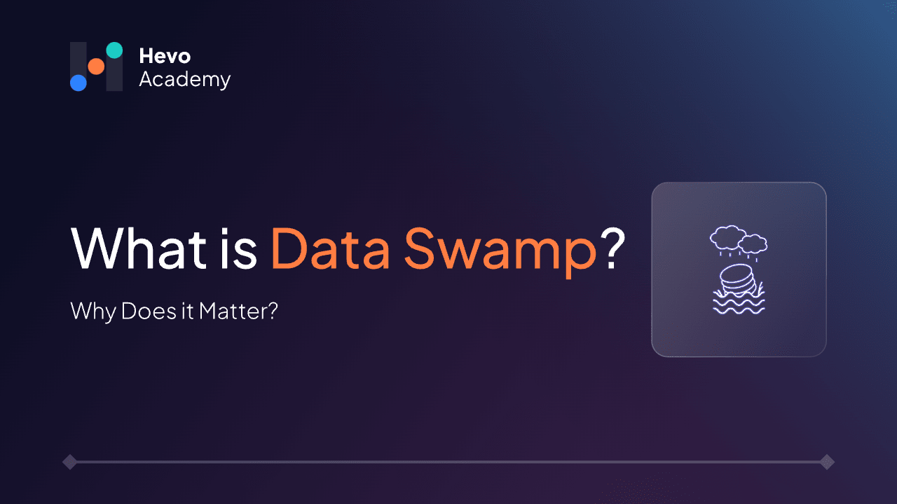 What is Data Swamp And Why Does it Matter?