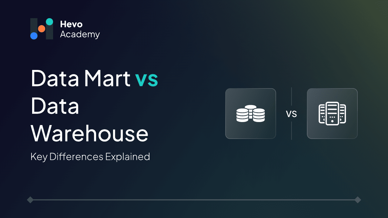 Data Mart vs Data Warehouse: 6 Key Differences & Use Cases